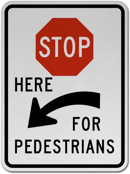 STOP HERE FOR PEDESTRIANS High Intensity Prismatic (HIP) Sign, Left ...