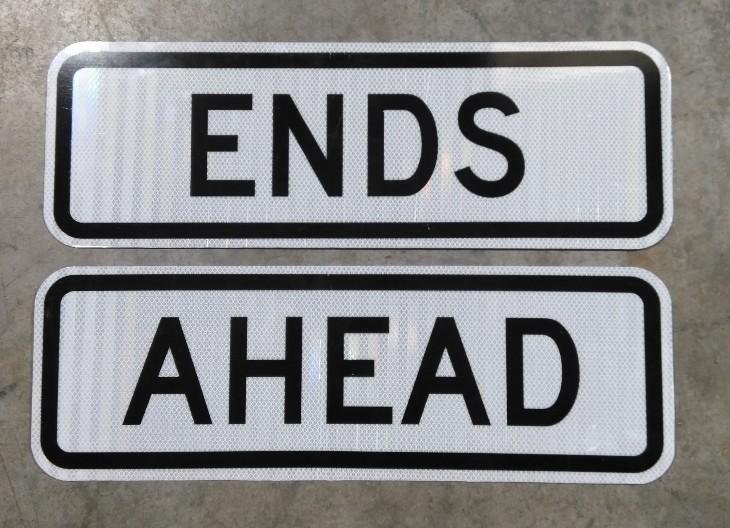 ENDS AHEAD Auxiliary High Intensity Prismatic (HIP) Sign | 24 " x 08 ...